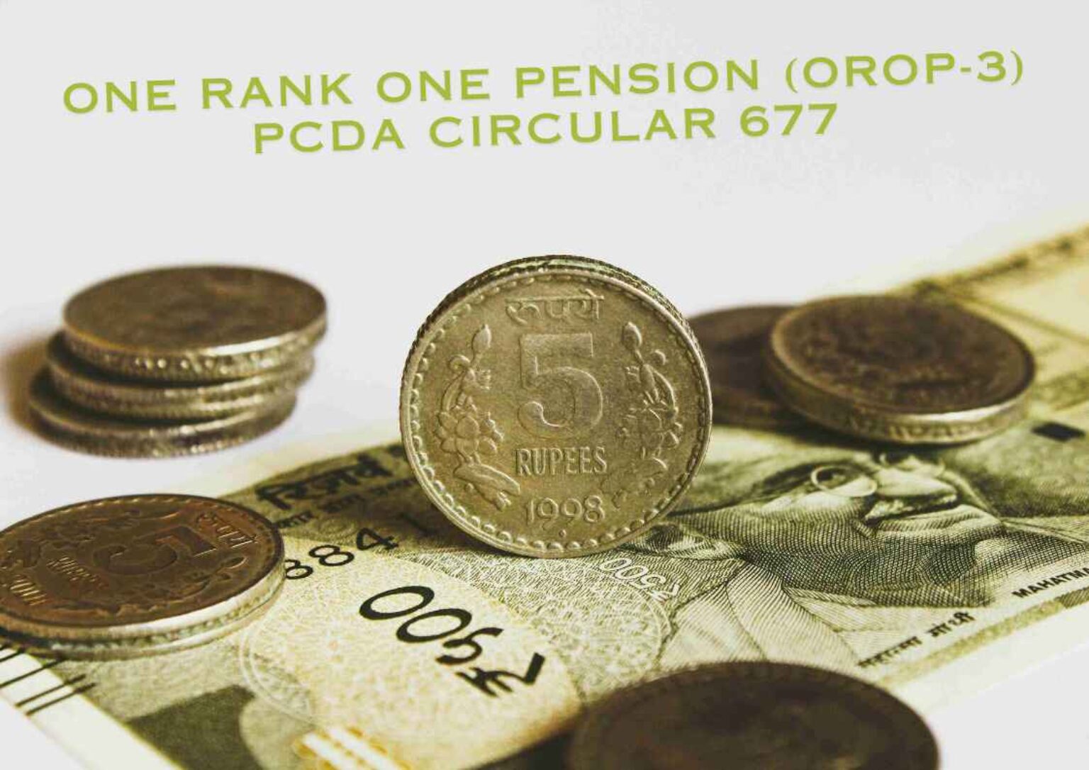 UNDERSTANDING THE CIRCULAR 677 ON ONE RANK ONE PENSION (OROP) EFFECTIVE ...