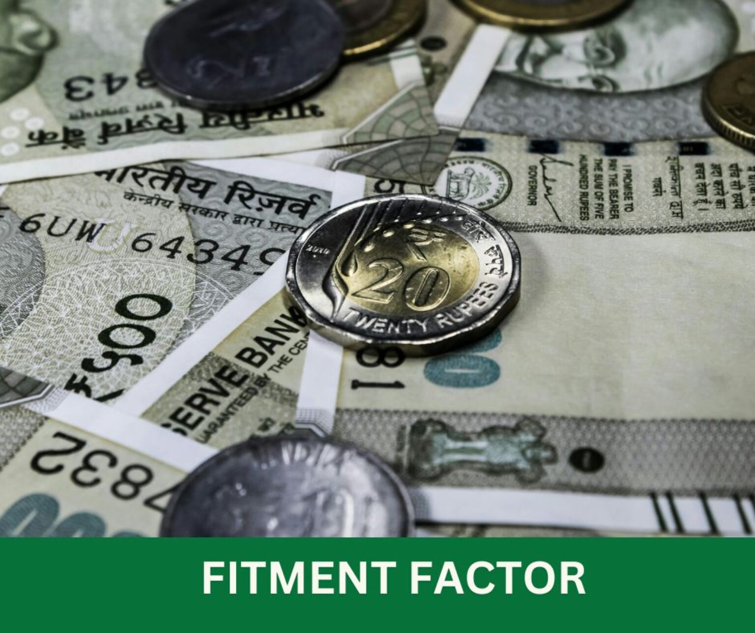 Fitment Factor: Key to Salary Hike & Pay Commission Updates