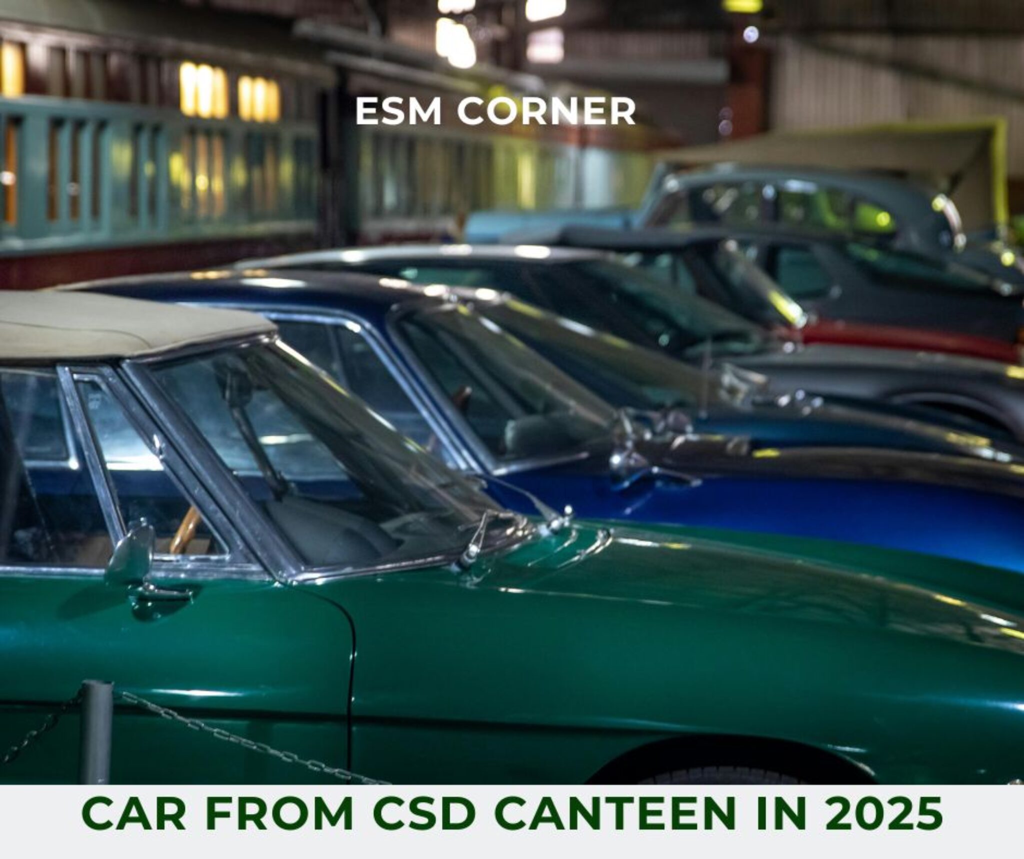 How to Buy a Car from CSD Canteen in 2025 – Complete Guide