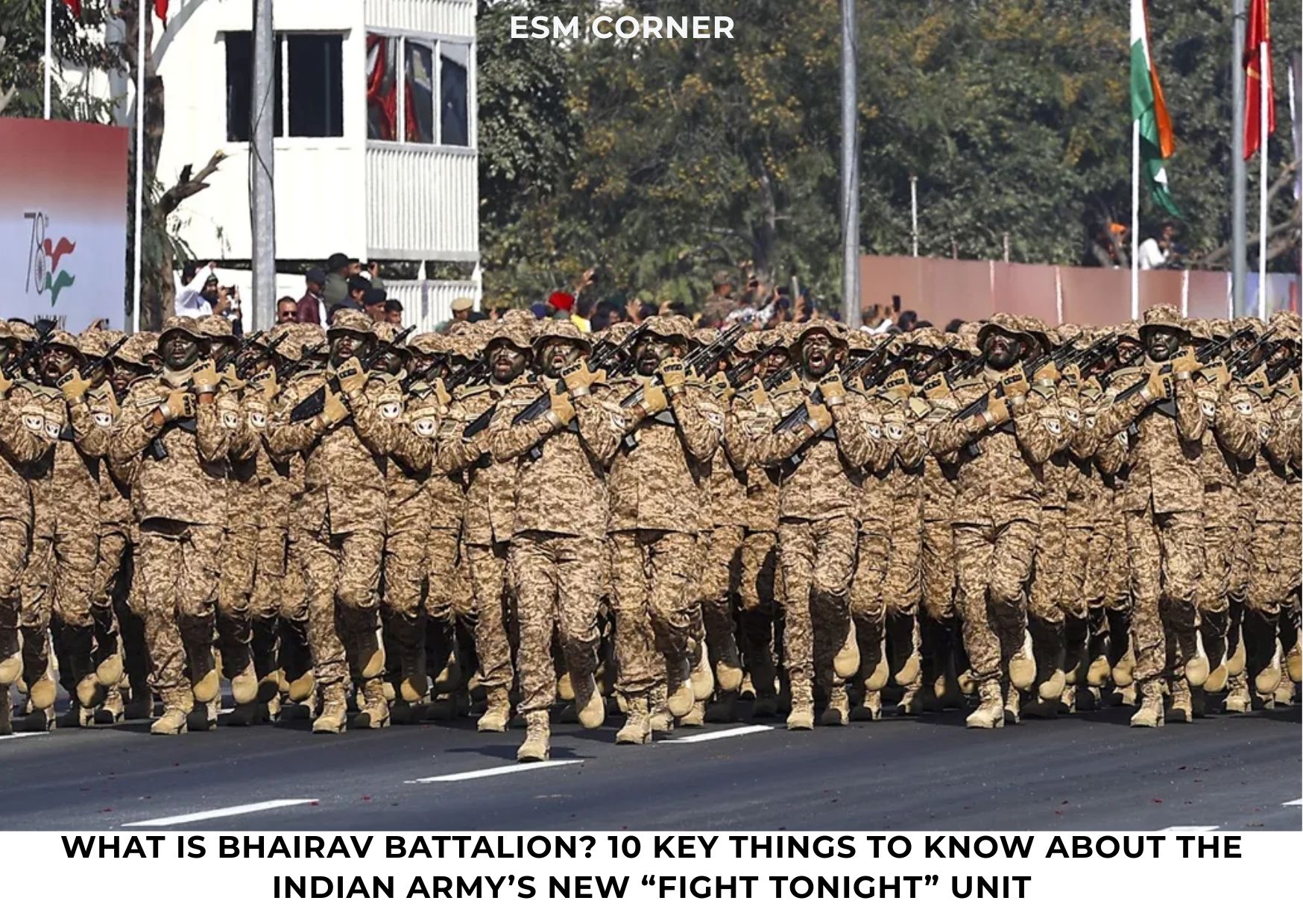 Bhairav Battalion Indian Army: Meaning, Role & 10 Key Facts