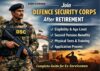 how to Join DSC (Defence Security Corps) After Retirement